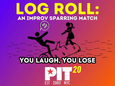 LOG ROLL: An Improv Sparring Match | Peoples Improv Theater