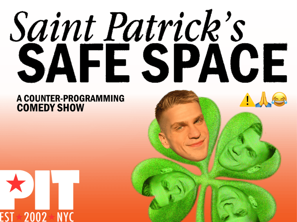 Saint Patrick’s Safe Space | Peoples Improv Theater