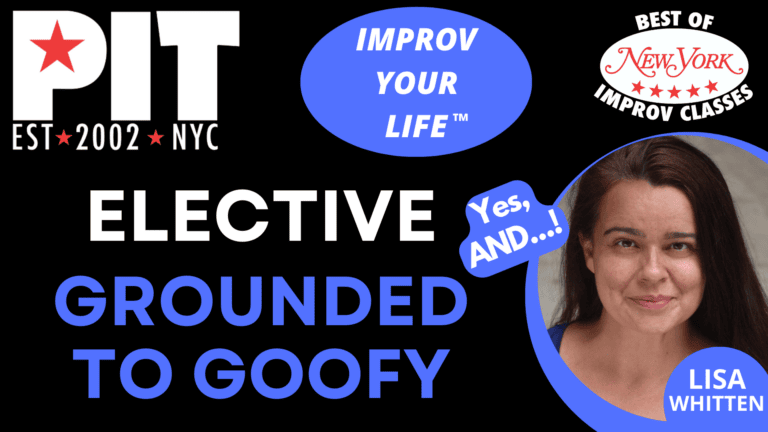 Grounded to Goofy | Whitten | Peoples Improv Theater